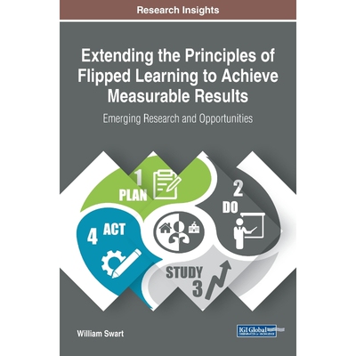 按需印刷不退不换Extending the Principles of Flipped Learning to Achieve Measurable Results[9781522529842]