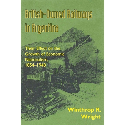 按需印刷British-Owned Railways in Argentina[9780292772977]