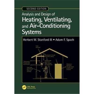 按需印刷不退不换图书Analysis and Design of Heating, Ventilating, and Air-Conditioning Systems, Second Edition[9781138602