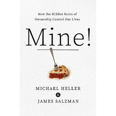 预订不退不换Mine!:How the Hidden Rules of Ownership Control Our Lives