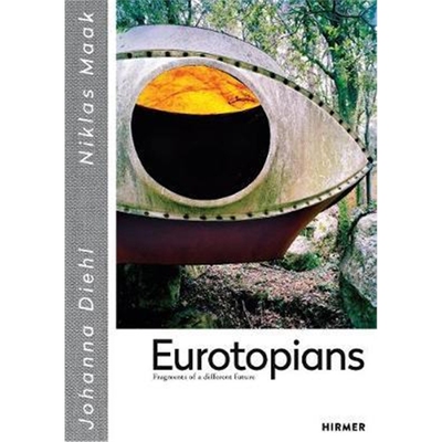 预订Eurotopians:Fragments of a different future