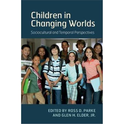 按需印刷不退不换Children in Changing Worlds:Sociocultural and Temporal Perspectives[9781108417105]