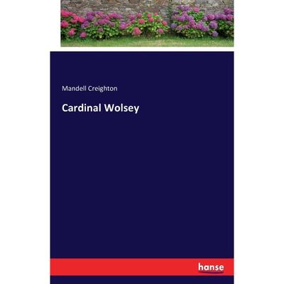 按需印刷不退不换Cardinal Wolsey[9783743334502]