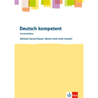 预订不退不换德语 deutsch.kompetent. Michael Gerard Bauer: Nennt mich nicht Ismael![9783123505577]