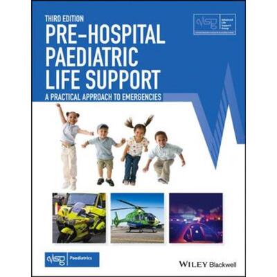 按需印刷Pre-Hospital Paediatric Life Support:A Practical Approach to Emergencies[9781118339763]
