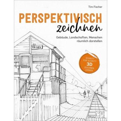 预订不退不换德语 Perspektivisch zeichnen:Gebäude, Landschaften, Menschen räumlich darstellen