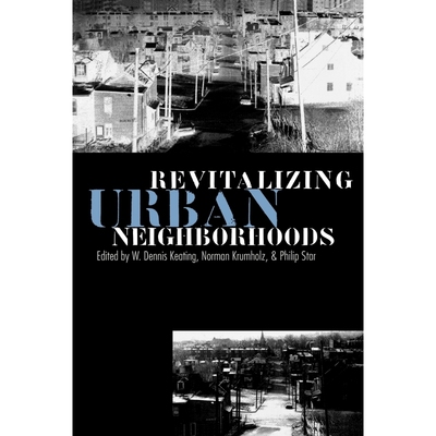 按需印刷Revitalizing Urban Neighborhoods[9780700607907]