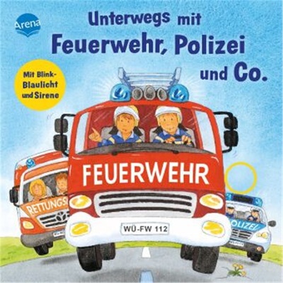预订【德语】Unterwegs mit Feuerwehr, Polizei und Co. Mit Blink-Blaulicht und Sirene[9783401717975]
