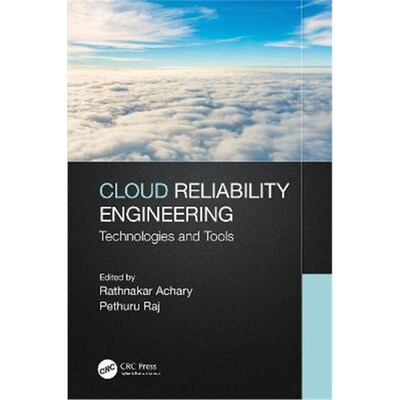 按需印刷Cloud Reliability Engineering:Technologies and Tools[9780367713737]