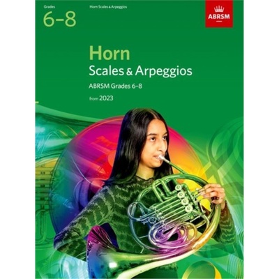 预订Scales and Arpeggios for Horn, ABRSM Grades 6-8, from 2023[9781786014986]