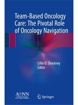 预订Team-Based Oncology Care: The Pivotal Role of Oncology Navigation