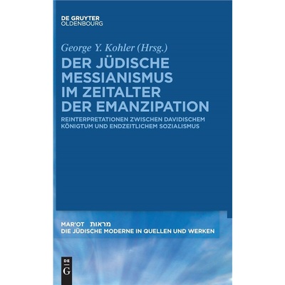 按需印刷不退不换DEG Der jüdische Messianismus im Zeitalter der Emanzipation[9783110284294]