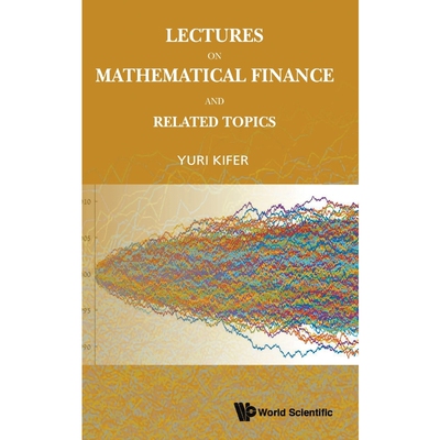 按需印刷不退不换Lectures on Mathematical Finance and Related Topics[9789811209567]
