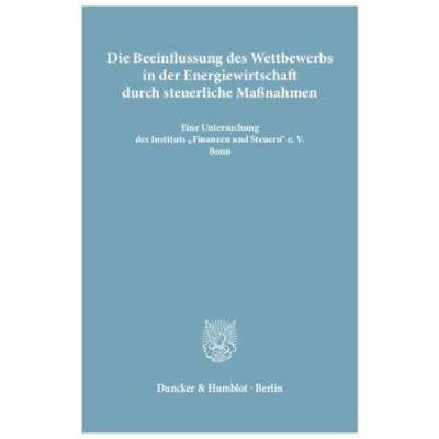 预订【德语】 Die Beeinflussung des Wettbewerbs in der