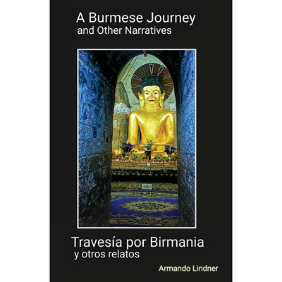 按需印刷不退不换A Burmese Journey and Other Narratives[9798986688619]