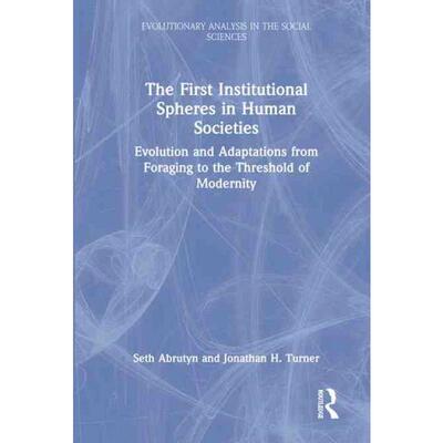 按需印刷不退不换TF The First Institutional Spheres in Human Societies[9781032124131]