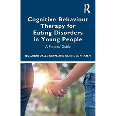 按需印刷Cognitive Behaviour Therapy for Eating Disorders in Young People:A Parents' Guide[9780367775049]