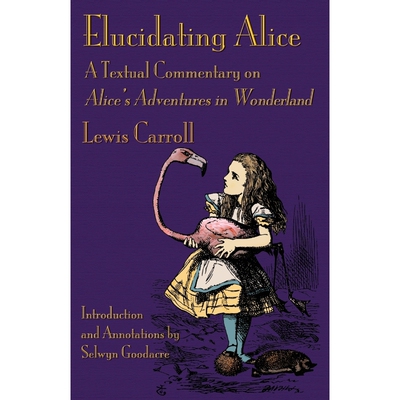 按需印刷不退不换Elucidating Alice[9781782011057]