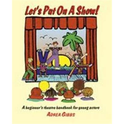 按需印刷Let's Put on a Show!:A Beginner's Theatre Handbook for Young Actors[9781566080521]