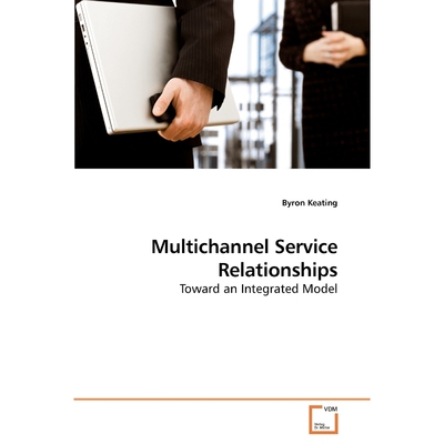 按需印刷Multichannel Service Relationships[9783639254242]