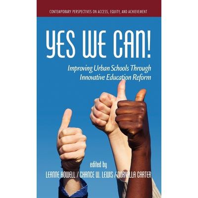 按需印刷不退不换Yes We Can! Improving Urban Schools Through Innovative Education Reform (Hc)[9781617356360]
