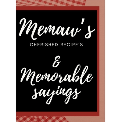 按需印刷不退不换Memaw's Cherished Recipes Cookbook[9780557946617]