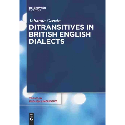 按需印刷DGYT Ditransitives in British English Dialects[9783110352146]