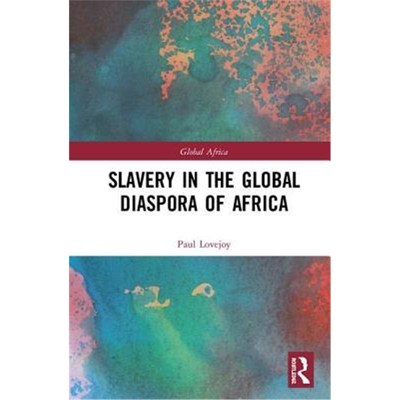 按需印刷Slavery in the Global Diaspora of Africa[9781138059542]