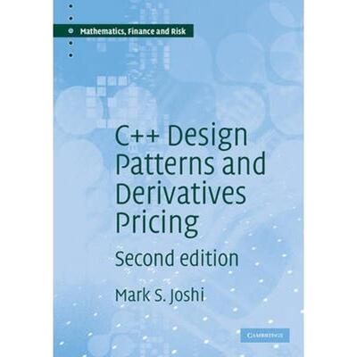 按需印刷不退不换C++ Design Patterns and Derivatives Pricing[9780521721622]