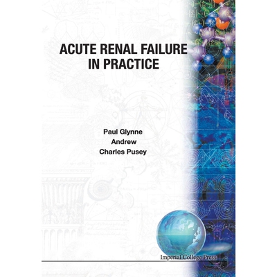 按需印刷不退不换Acute Renal Failure in Practice[9781860942877]
