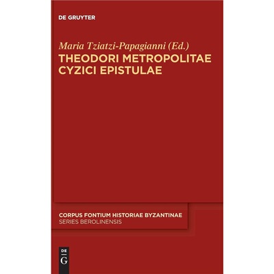 按需印刷DEG Theodori Metropolitae Cyzici Epistulae[9783110224740]