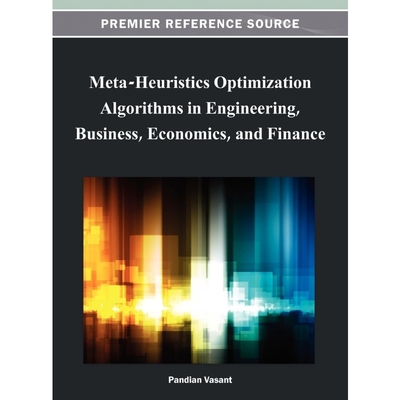 按需印刷Meta-Heuristics Optimization Algorithms in Engineering, Business, Economics, and Finance[9781466620865]