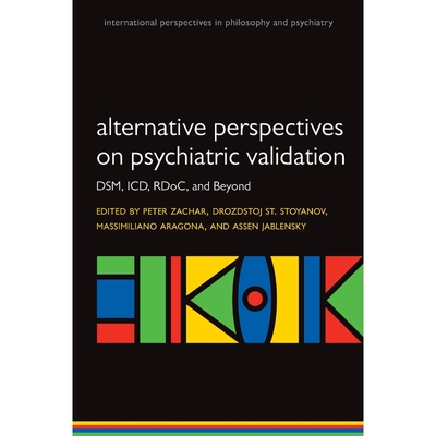 按需印刷不退不换Alternative Perspectives on Psychiatric Validation[9780199680733]