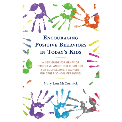 按需印刷不退不换Encouraging Positive Behaviors in Today's Kids[9781475858020]