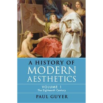 按需印刷A History of Modern Aesthetics: Volume 1, The Eighteenth Century[9781108733816]