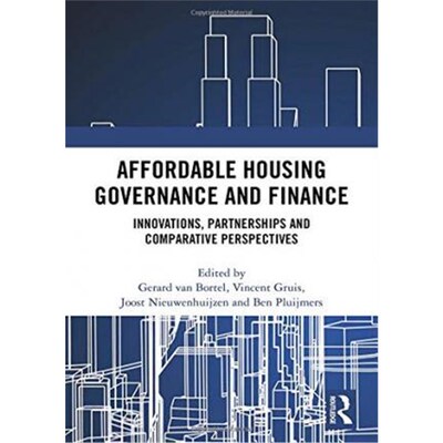 按需印刷不退不换Affordable Housing Governance and Finance:Innovations, partnerships and comparative perspectives[9781138