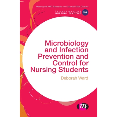 按需印刷不退不换Microbiology and Infection Prevention and Control for Nursing Students[9781473925342]