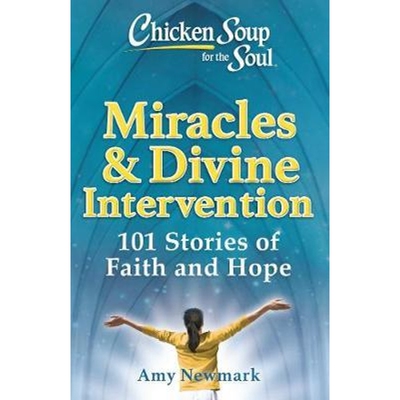 预订不退不换Chicken Soup for the Soul: Miracles & Divine Intervention:101 Stories of Faith and Hope