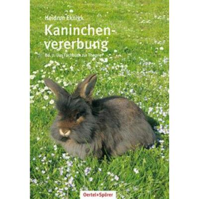 预订不退不换德语 Kaninchenvererbung. Bd.2:Einblicke in die internationale Rassekaninchenzu