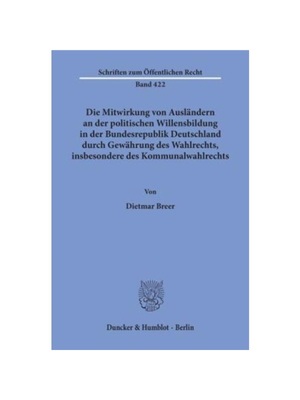 预订【德语】Die Mitwirkung von Ausl?ndern an der politischen Willensbildung in der Bundesrepublik Deutschland durch Gew?