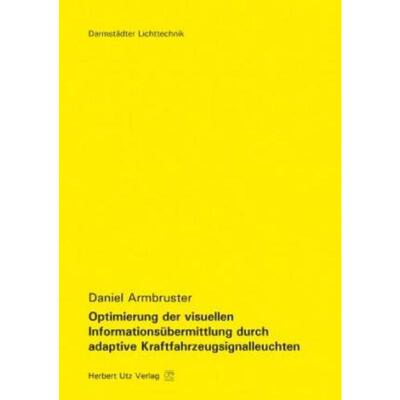 预订【德语】 Optimierung der visuellen Informationsübermittlung durch adaptive Kraftfahrzeugsign