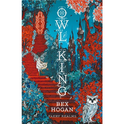现货 猫头鹰王国 Faery Realms系列 Owl King : Faery Realms series: The darkly enchanting YA fantasy 英文原版 上海外文