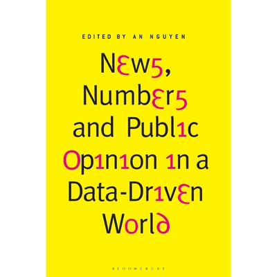 按需印刷不退不换News, Numbers and Public Opinion in a Data-Driven World[9781501354007]