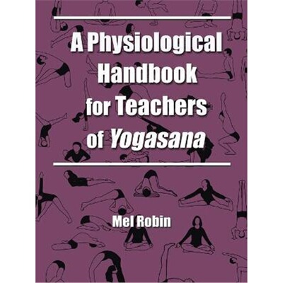 按需印刷不退不换A Physiological Handbook for Teachers of Yogasana[9781587360336]