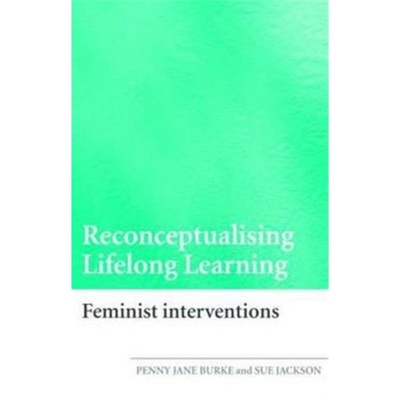 预订Reconceptualising Lifelong Learning:Feminist Interventions[9780415376150]