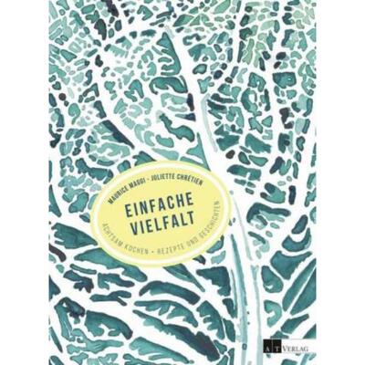 预订不退不换德语 Einfache Vielfalt:Achtsam kochen. Rezepte und Geschichten