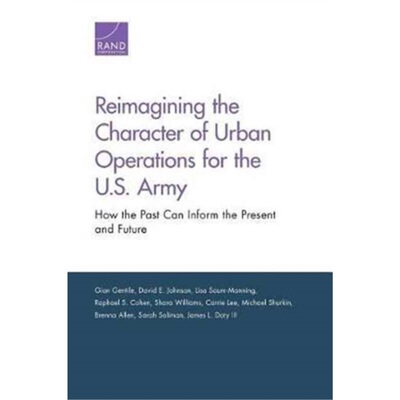 预订不退不换Reimagining the Character of Urban Operations for the U.S. Army[9780833096074]