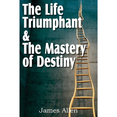 预订The Life Triumphant & The Mastery of Destiny