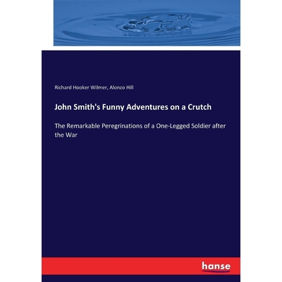 按需印刷John Smith's Funny Adventures on a Crutch[9783337307349]