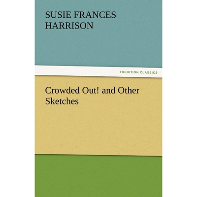 按需印刷Crowded Out! and Other Sketches[9783842465572]